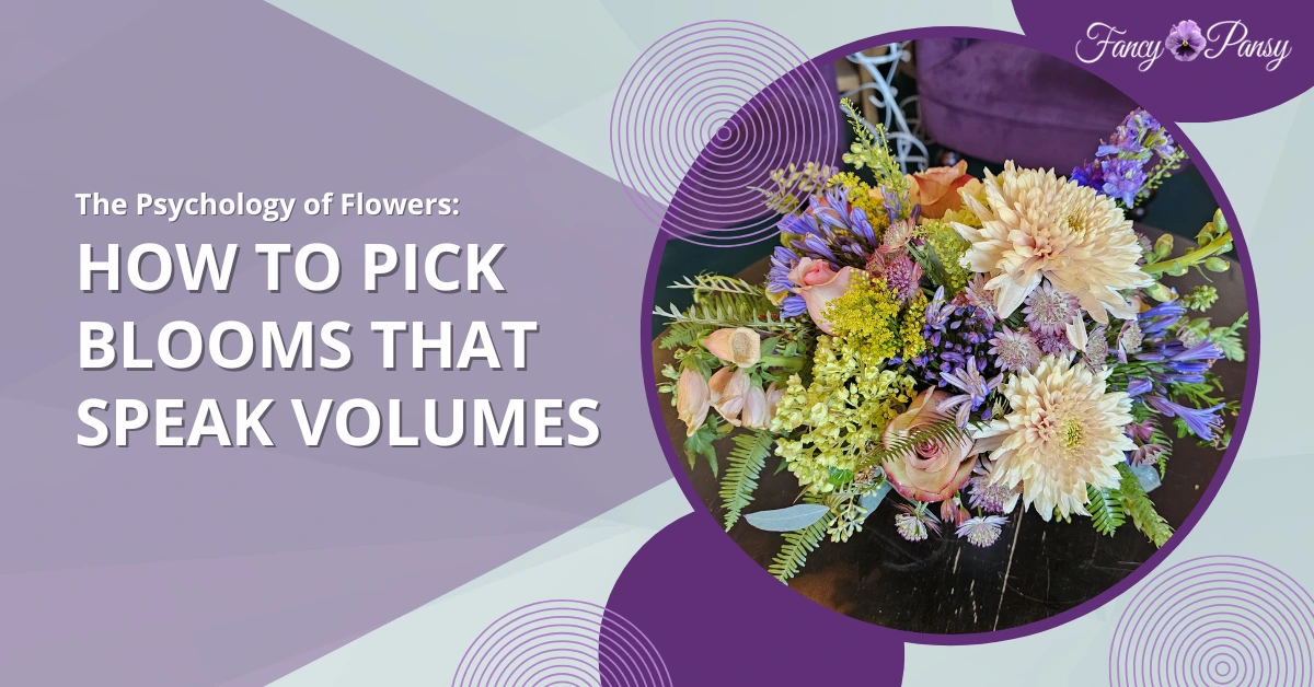 Fancy Pansy | Choose Flowers That Express the Right Emotion